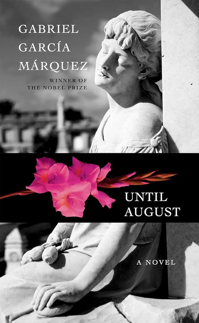 Gabriel García Márquez’s Until August - The Brooklyn Rail
